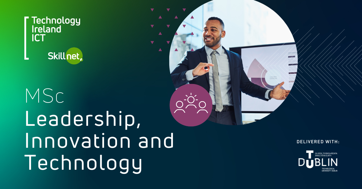 MSc in Leadership, Innovation and Technology | Part-time | ICT Skillnet