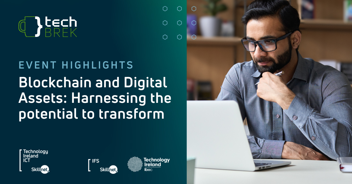 techBREK highlights: Harnessing the power of Blockchain and Digital Assets